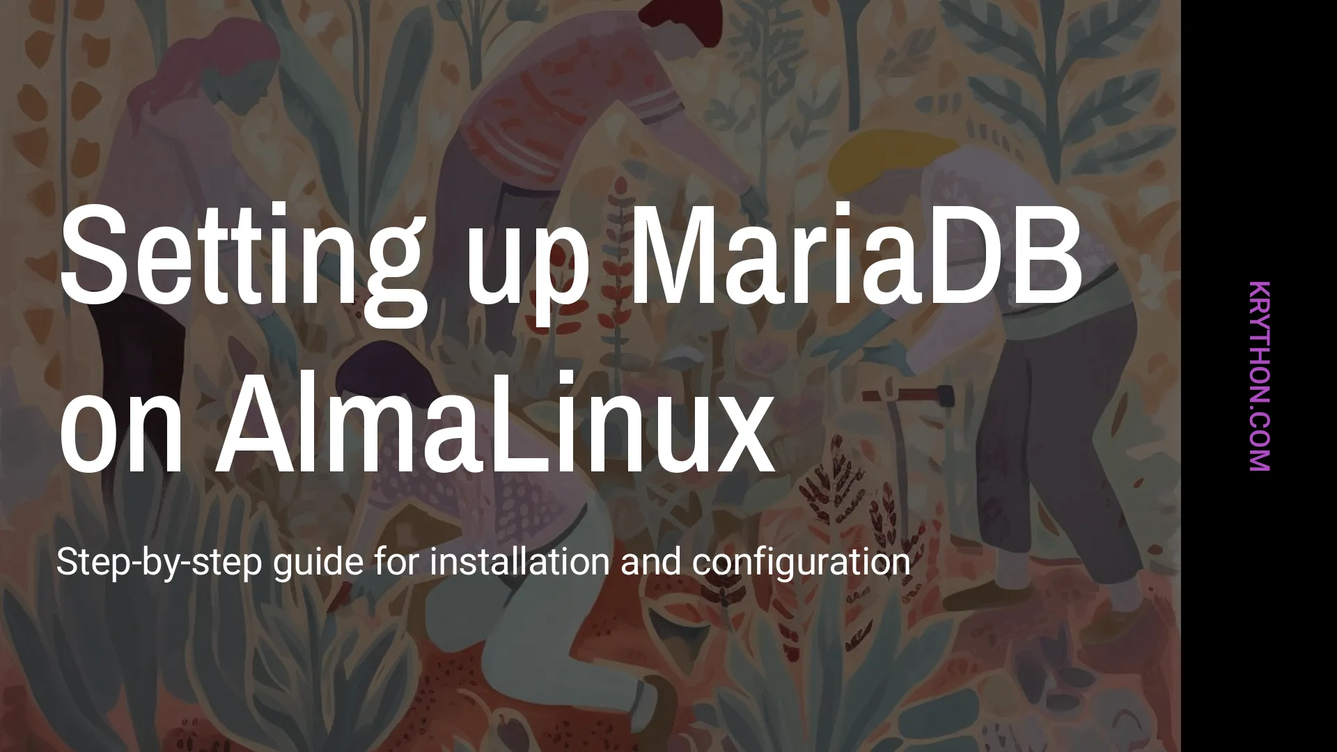 Installing and Configuring MariaDB on AlmaLinux Installing and Configuring MariaDB on AlmaLinux